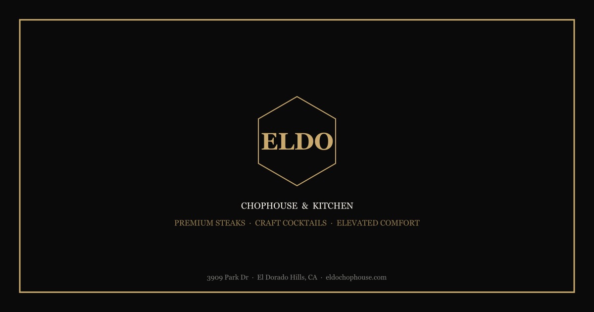 ELDO Chophouse & Kitchen | Modern Steakhouse in El Dorado Hills, CA